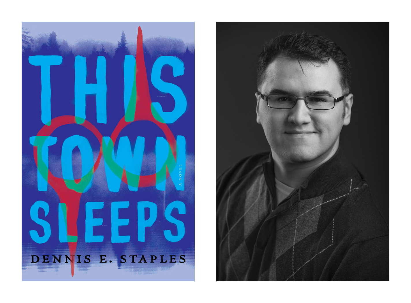 Dennis E. Staples explores everything from love to murder in ‘This Town Sleeps’ – debutiful