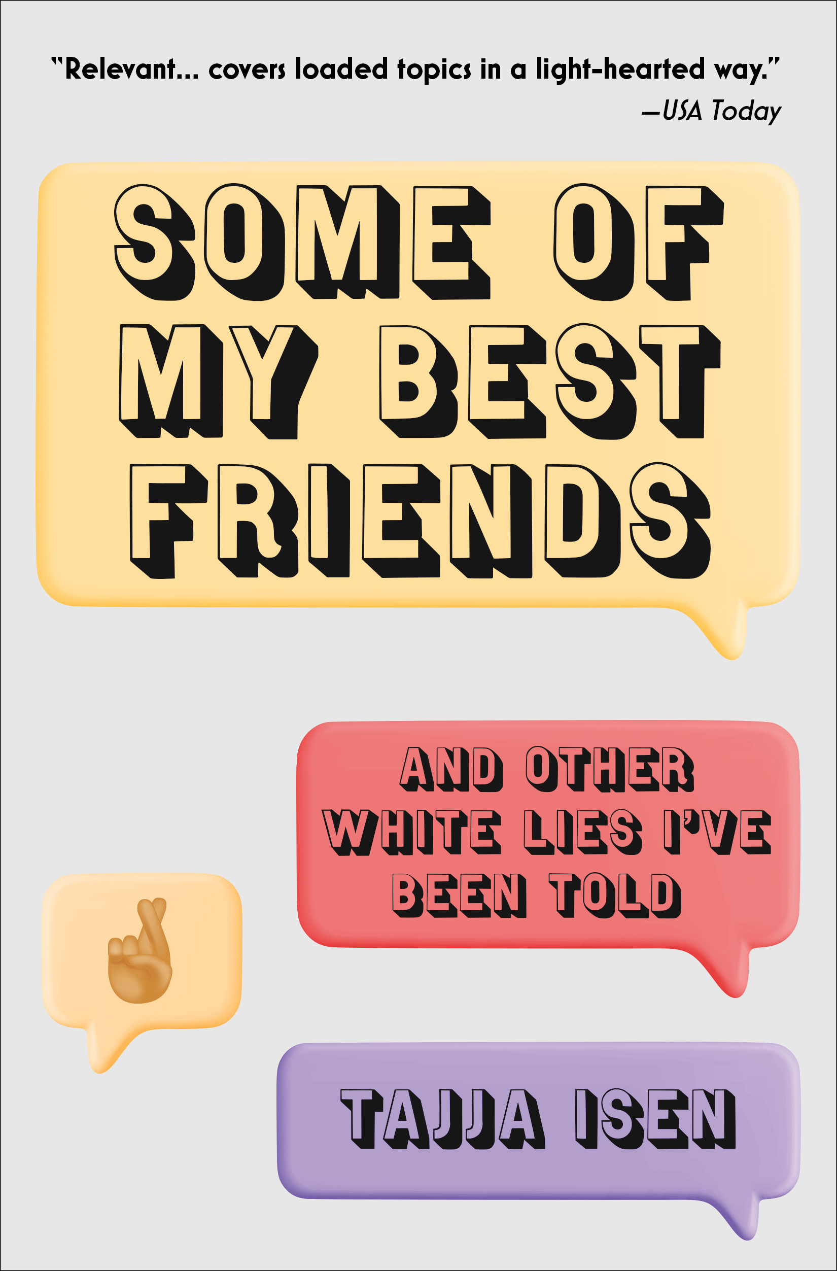 See the cover for the paperback release of Some of My Best Friends by ...