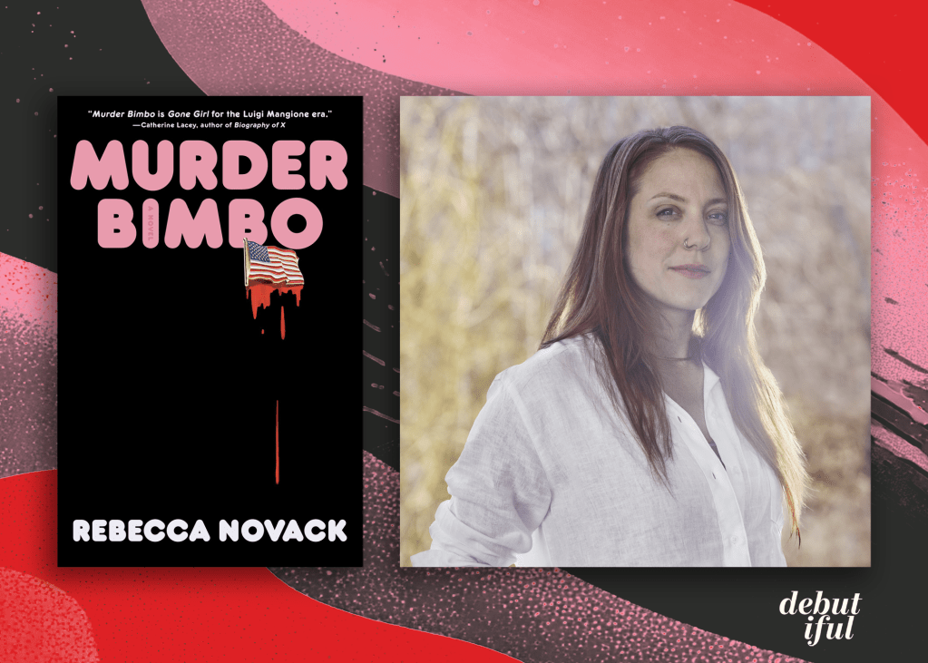 Murder Bimbo author Rebecca Novack is always looking for a perfect ...